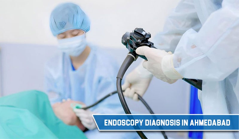 Endoscopy Diagnosis in Ahmedabad | Symptoms, Tests